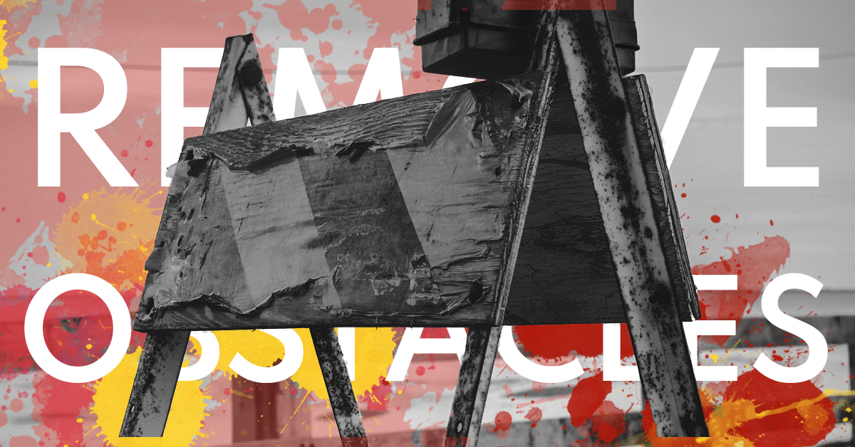 Remove the Obstacles that Keep You From Becoming Your Best Self